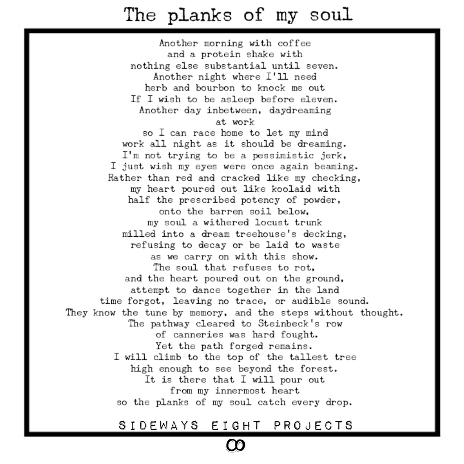 The Planks of My Soul | SIDEWAYS EIGHT PROJECTS