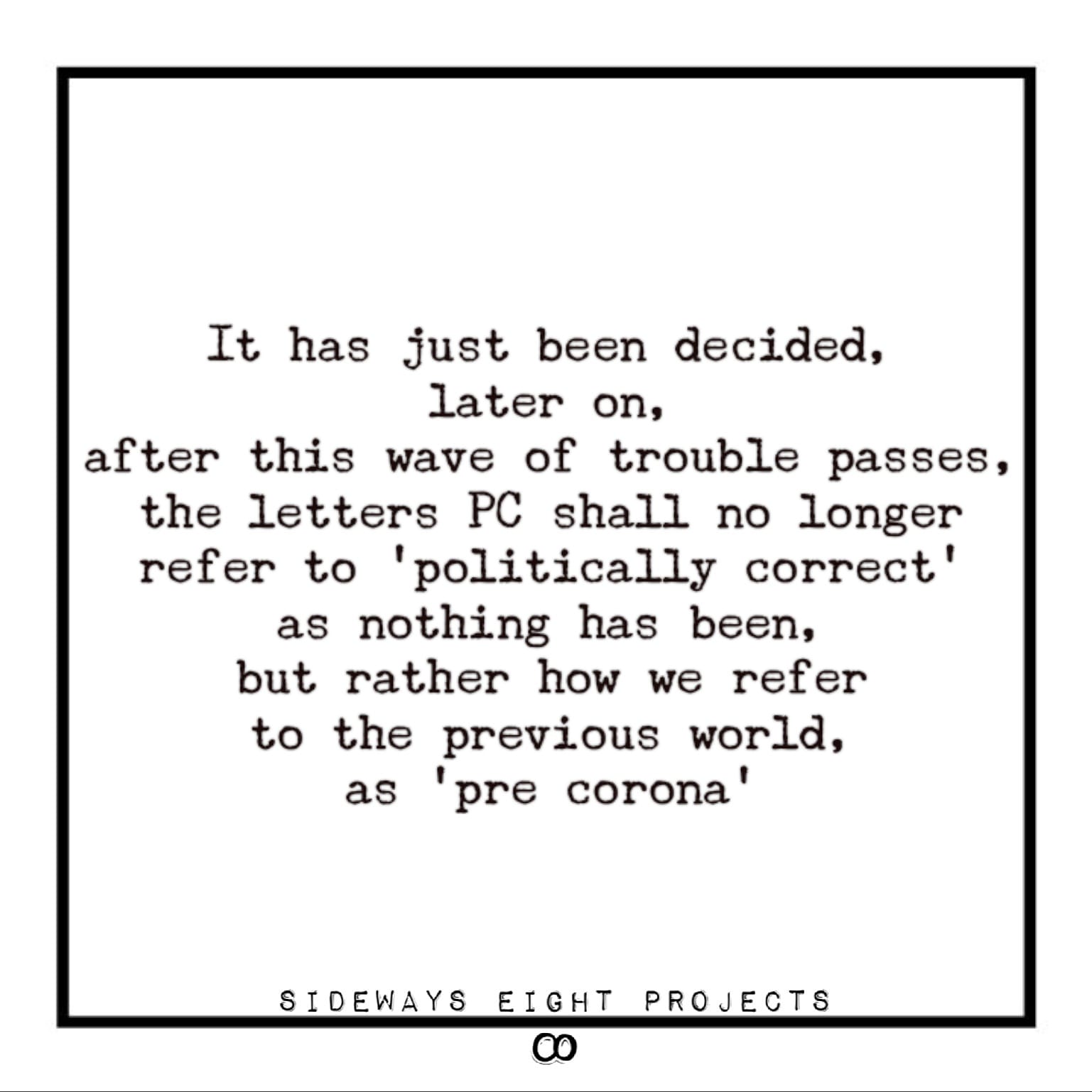 A reclamation of two letters | SIDEWAYS EIGHT PROJECTS